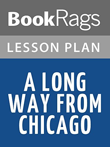 Lesson Plans A Long Way from Chicago by BookRags | Goodreads