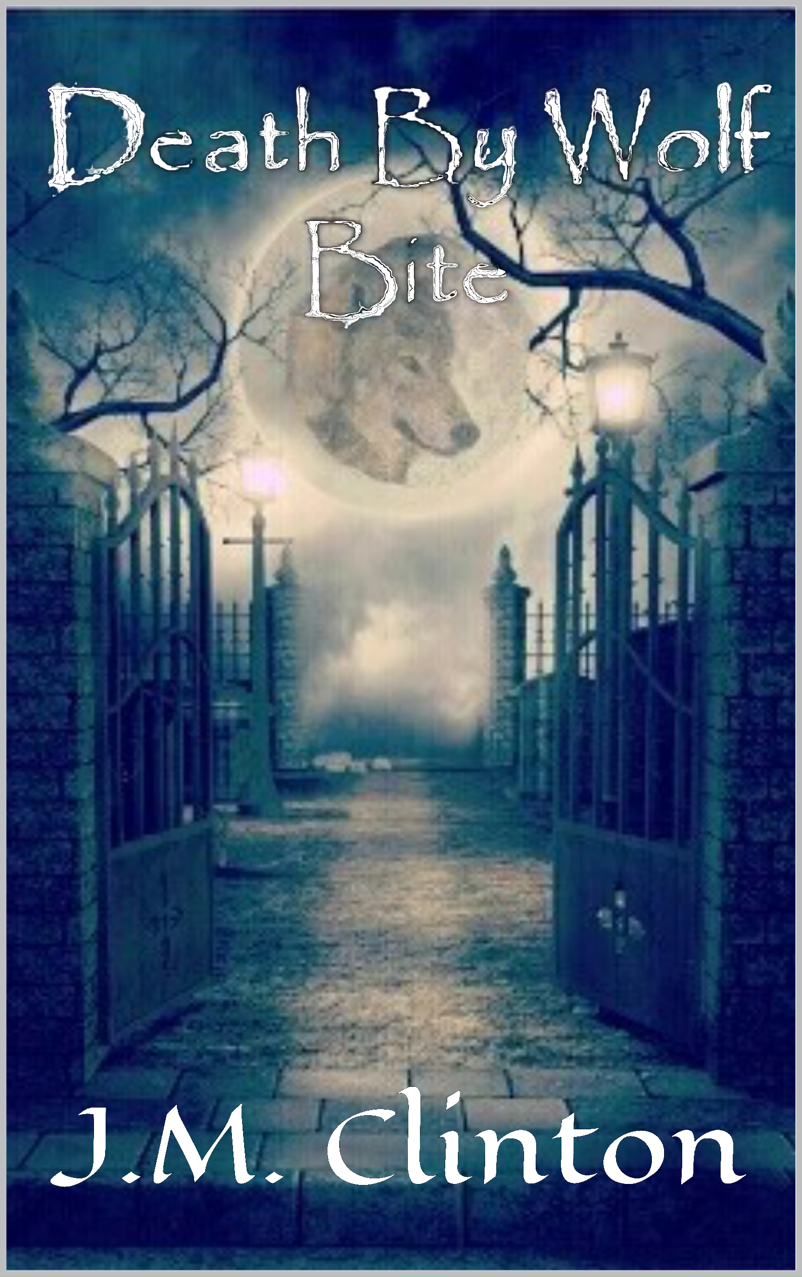 Death By Wolf Bite (Wolf Bite Trilogy #1) by J.M. Clinton | Goodreads