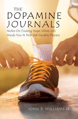 The Dopamine Journals: Notes On Finding Hope When Life Hands You A Not ...