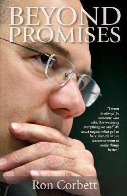 Beyond Promises by Ron Corbett | Goodreads
