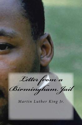 Letter from a Birmingham Jail: Dr. Martin Luther King, Jr. by Simon ...