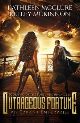 Outrageous Fortune: An Errant Enterprise by Kathleen McClure | Goodreads