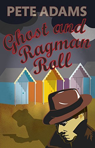 Ghost and Ragman Roll (Kind Hearts and Martinets #4) by Pete Adams ...