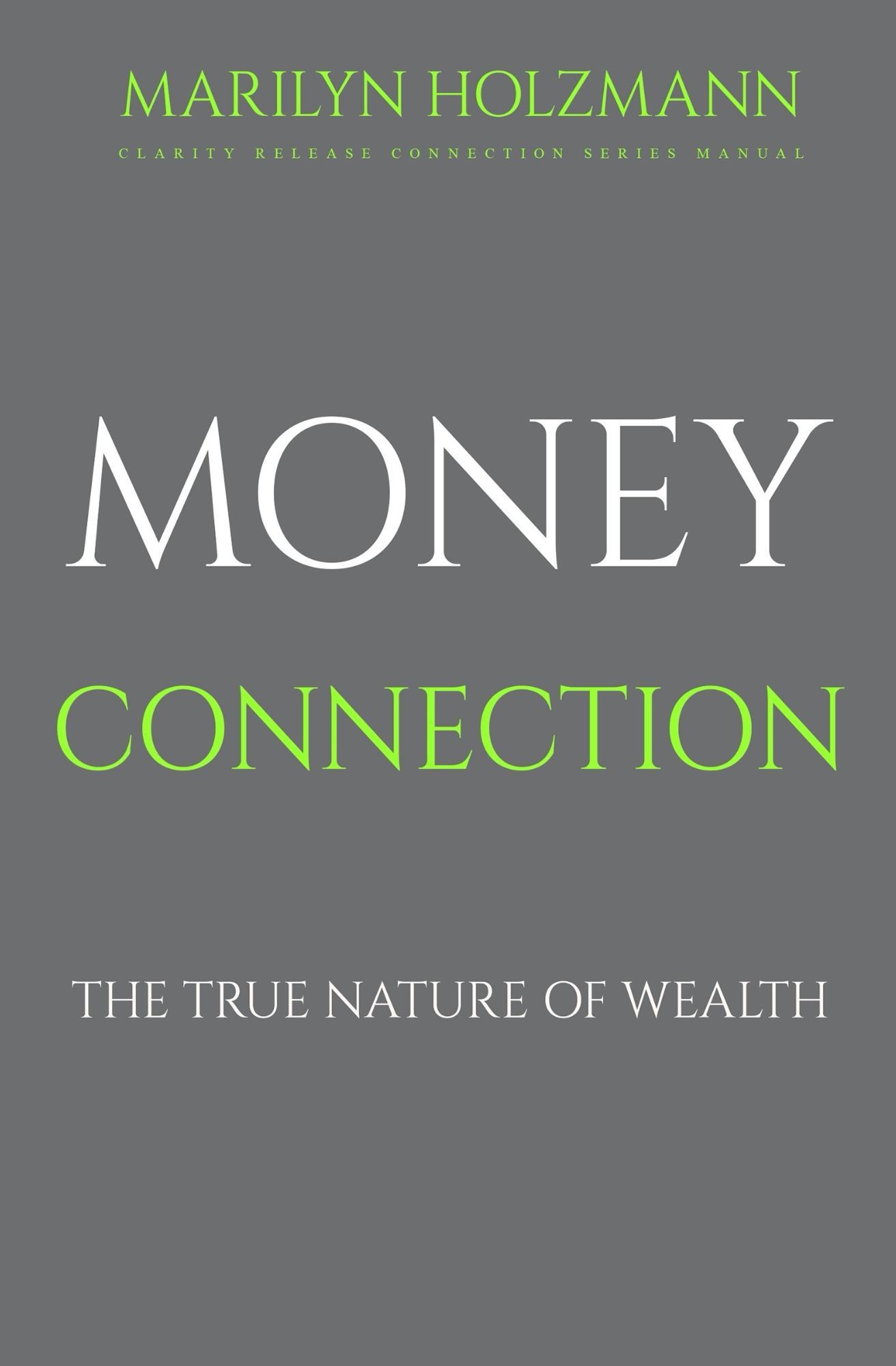 Money Connection: Clarity Release Connection Series Manual by Marilyn ...