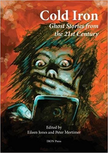 Cold Iron: Twenty-First Century Ghost Stories by Eileen Jones | Goodreads