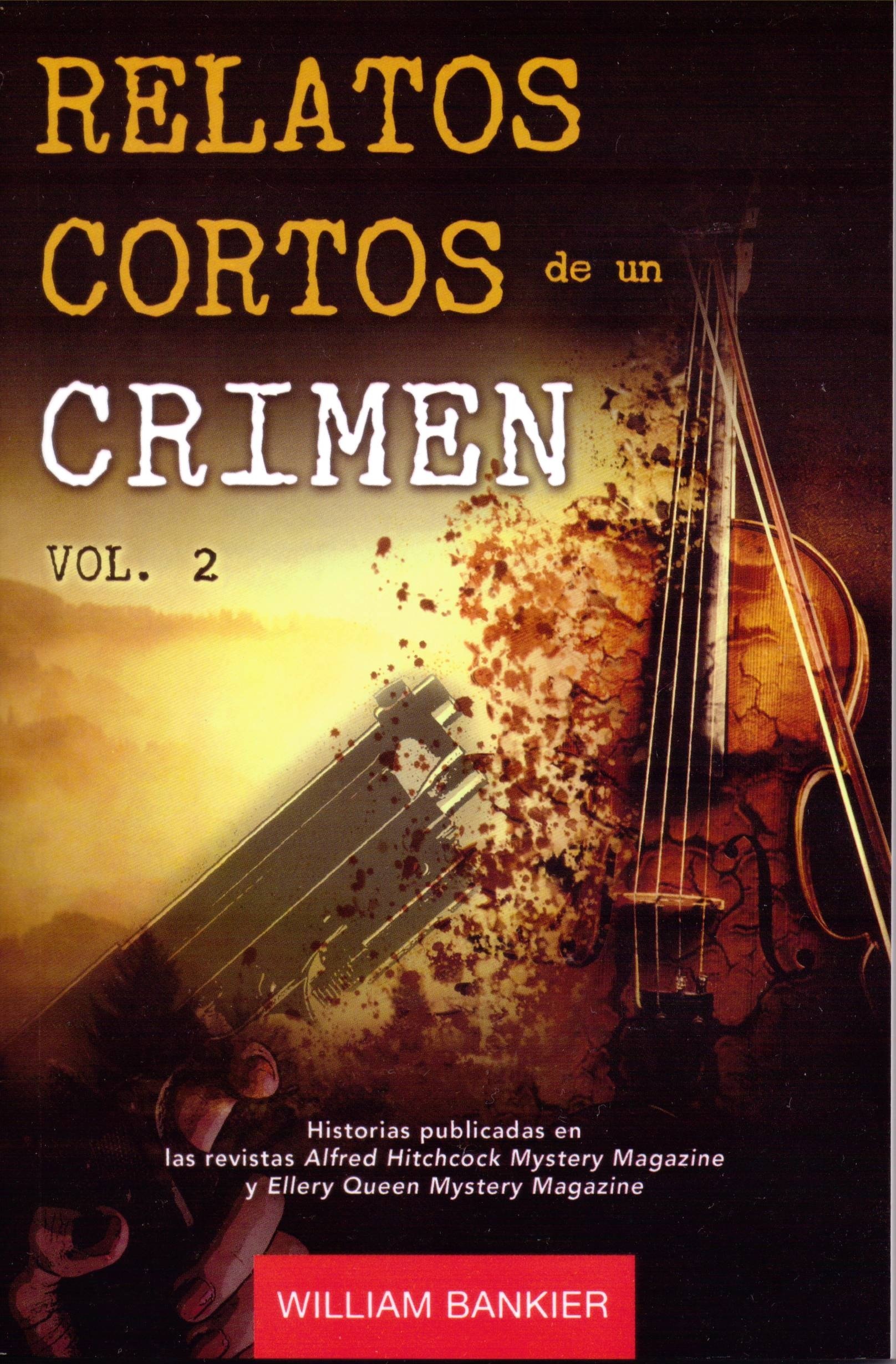 Relatos Cortos de un Crimen Vol. 2 by William Bankier | Goodreads