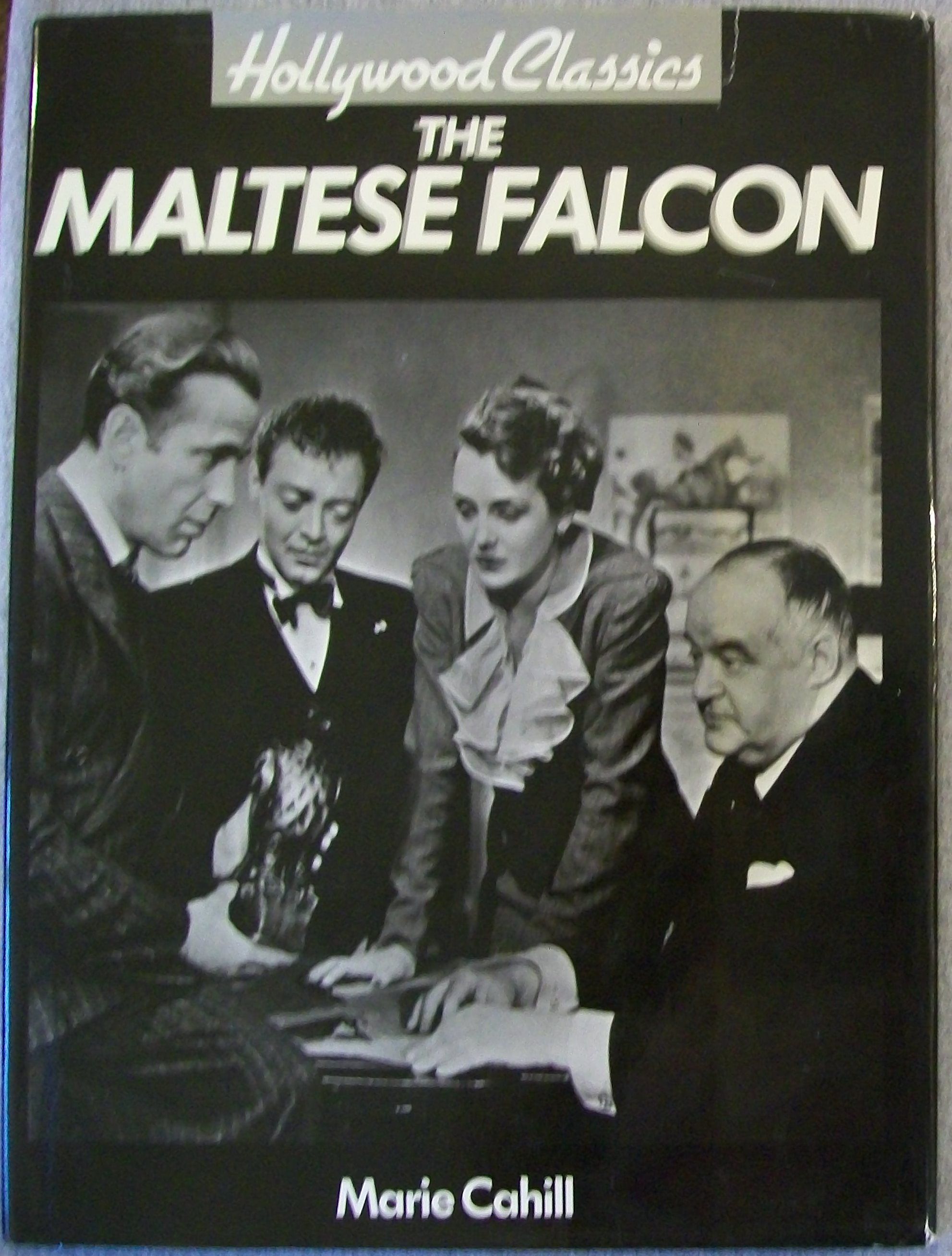 The Maltese Falcon (Hollywood Classics) by Marie Cahill | Goodreads