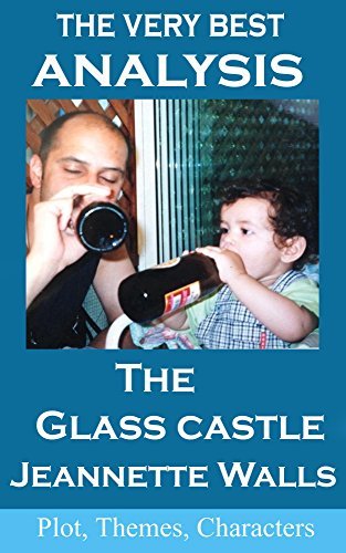 Analysis - The Glass Castle -Very Best Study Guide by Major Malloy ...