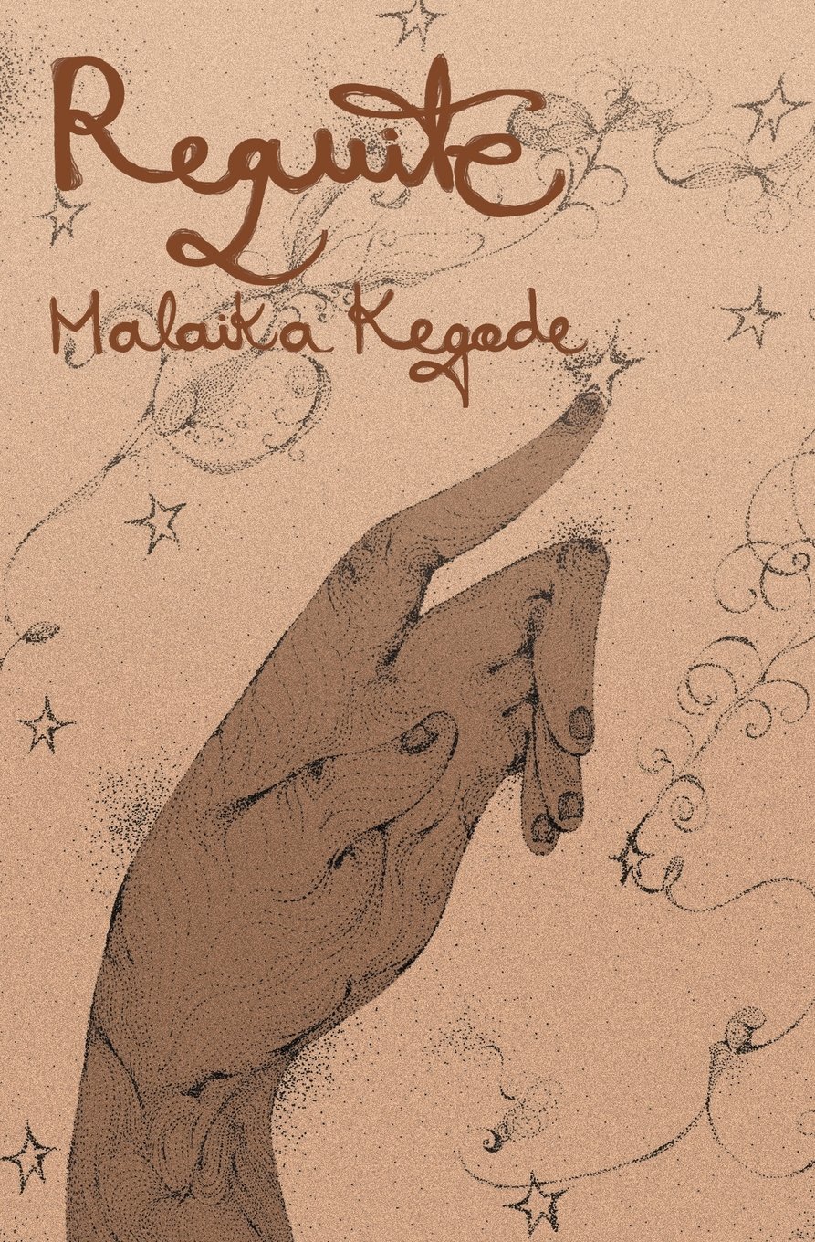 Requite by Malaika Kegode | Goodreads