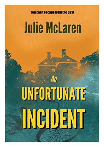 An Unfortunate Incident by Julie McLaren | Goodreads