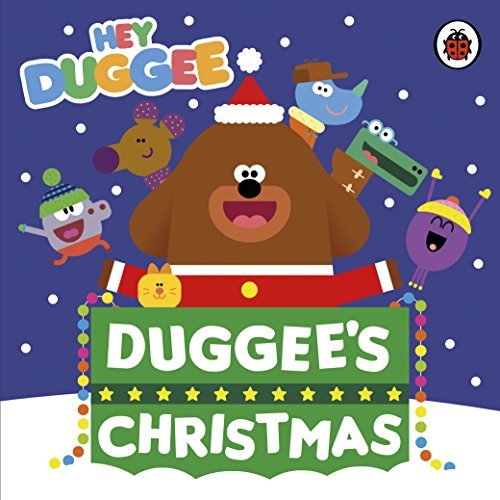 Hey Duggee: Duggee's Christmas by Ladybird Books | Goodreads