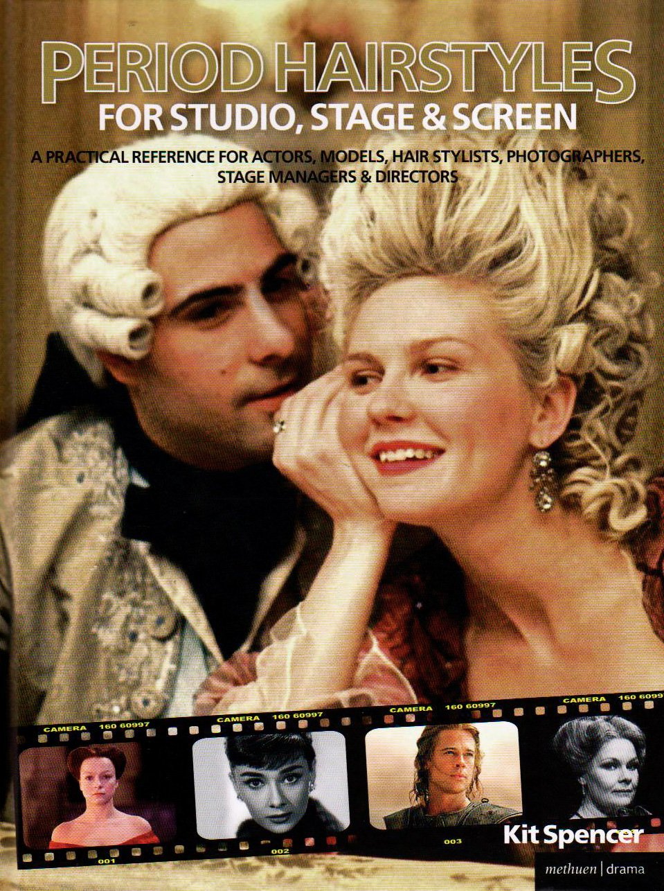 Period Hairstyles for Studio, Stage and Screen: A Practical Reference ...