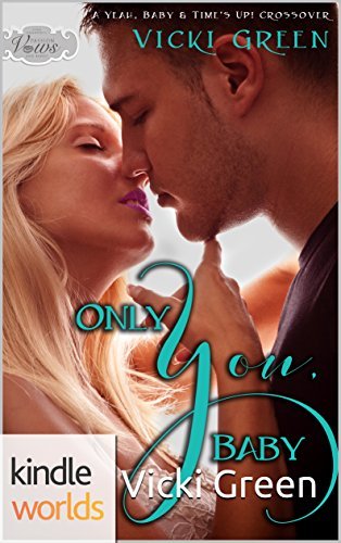 Only You, Baby by Vicki Green | Goodreads