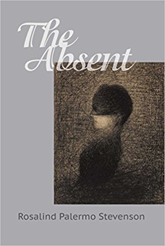 The Absent by Rosalind Palermo Stevenson | Goodreads