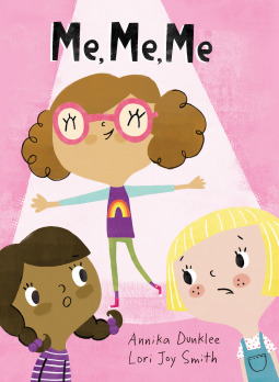 Me, Me, Me by Annika Dunklee | Goodreads