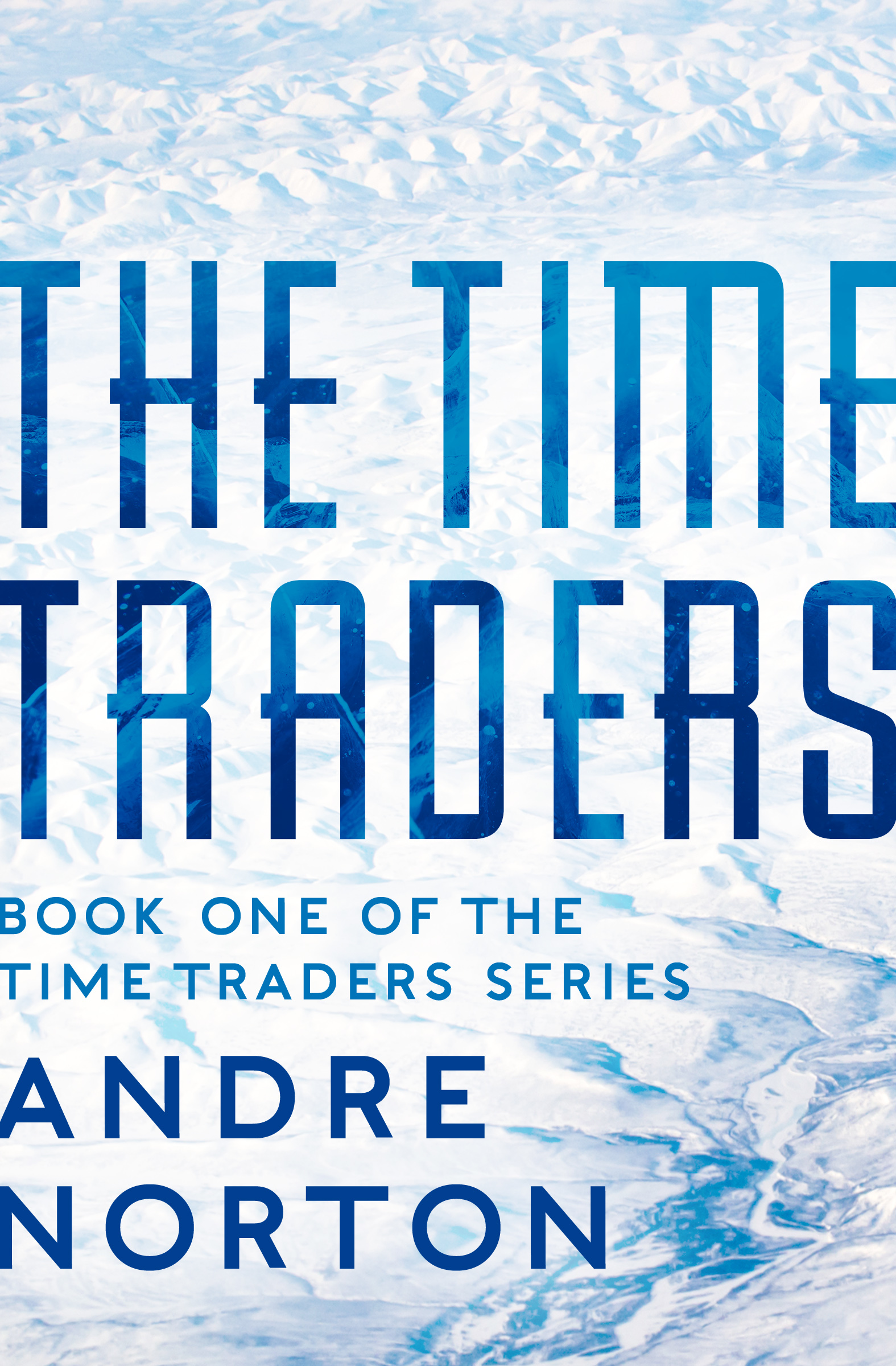 The Time Traders (The Time Traders Series Book 1) by Andre Norton | Goodreads
