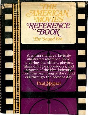 The American Movies Reference Book: The Sound Era by Paul Michael ...