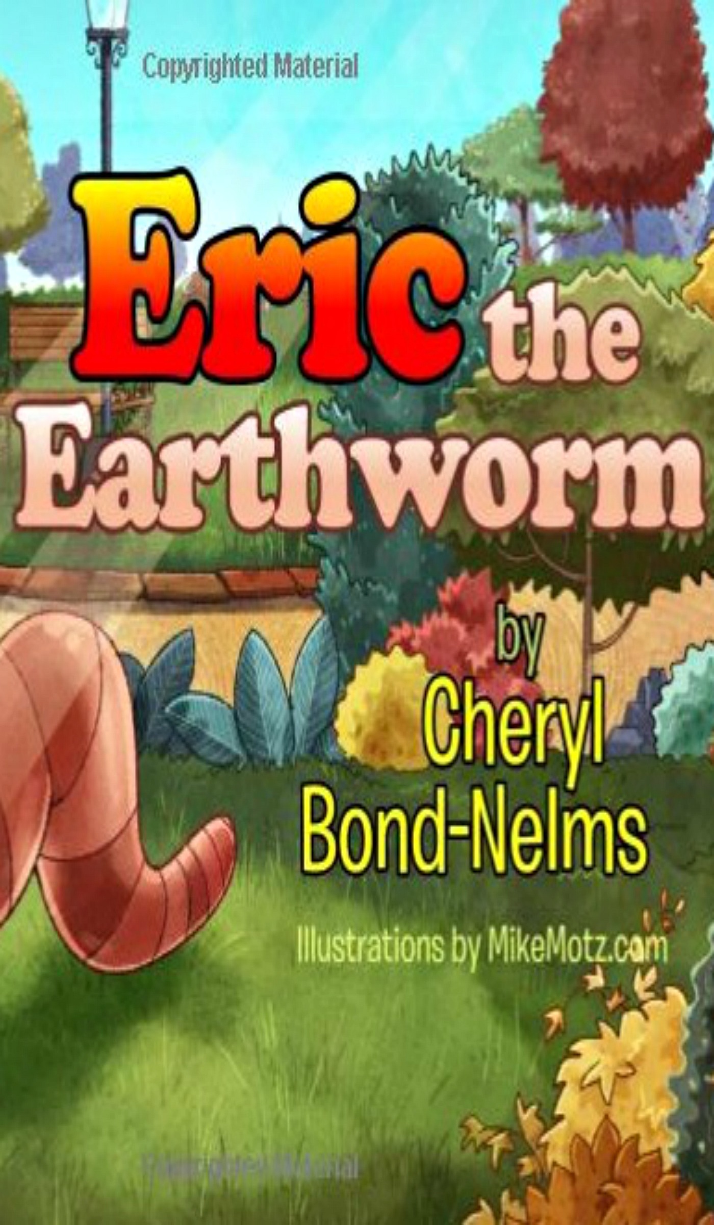 Eric the Earthworm by Cheryl Bond-Nelms | Goodreads