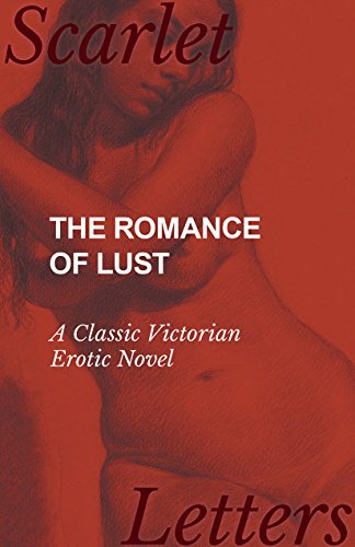 The Romance of Lust - A Classic Victorian Erotic Novel by Anonymous | Goodreads