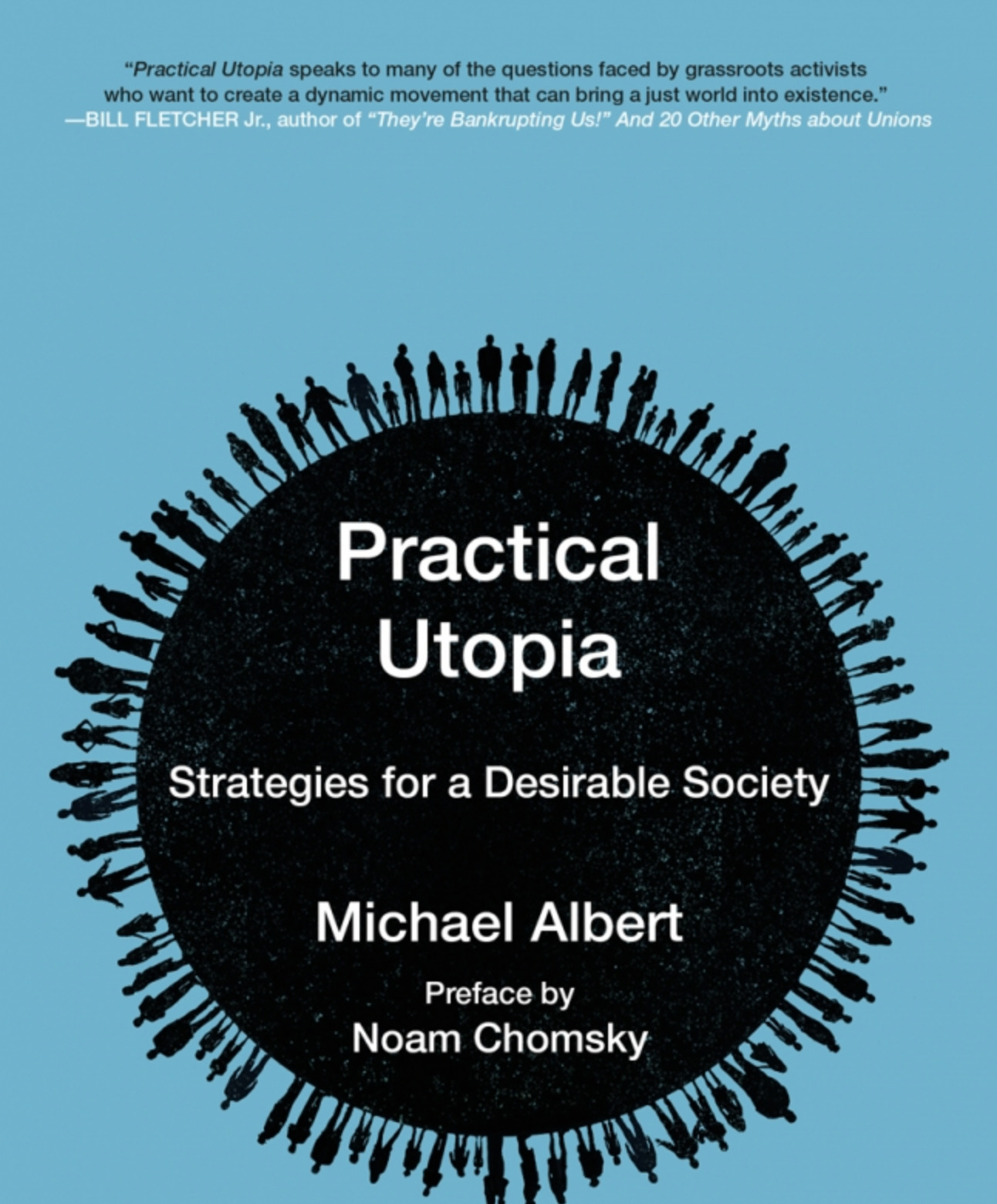 Practical Utopia: Strategies for a Desirable Society by Michael Albert ...