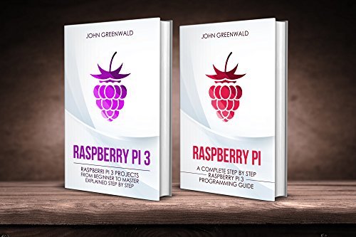 Raspberry Pi: 2 Manuscripts: Rasperry Pi A Complete Step By Step Raspberry Pi 3 Programming ...