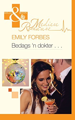 Bedags ’n dokter . . . (Medies) (Afrikaans Edition) by Emily Forbes ...