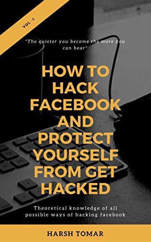How To Hack Facebook And Protect Yourself From get Hacked by Harsh ...