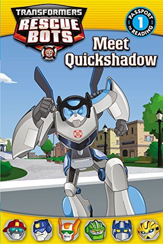 Transformers Rescue Bots: Meet Quickshadow by Brandon T. Snider | Goodreads