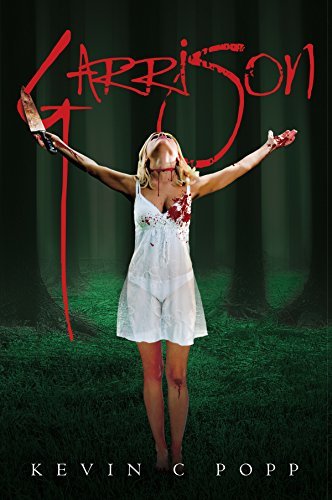 Garrison (The Garrison Series, #1) by Kevin C. Popp | Goodreads