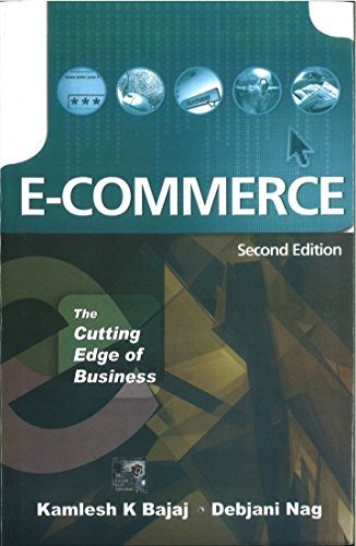 E-Commerce: The Cutting Edge of Business by Bajaj | Goodreads