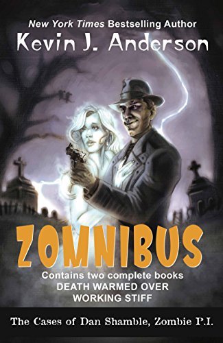 Zomnibus (Dan Shamble, Zombie PI #1+5) by Kevin J. Anderson | Goodreads