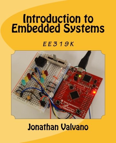 Introduction to Embedded Systems by Jonathan W. Valvano | Goodreads