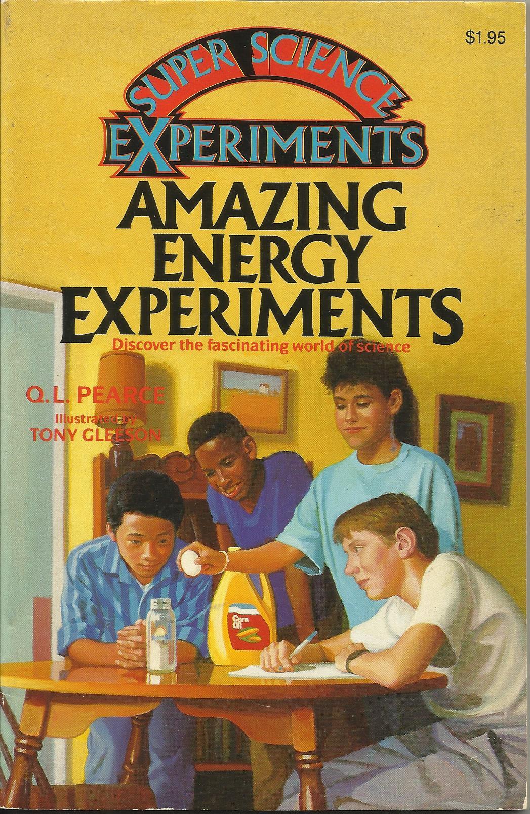 Amazing Energy Experiments (Super Science Experiments) by Q.L. Pearce | Goodreads