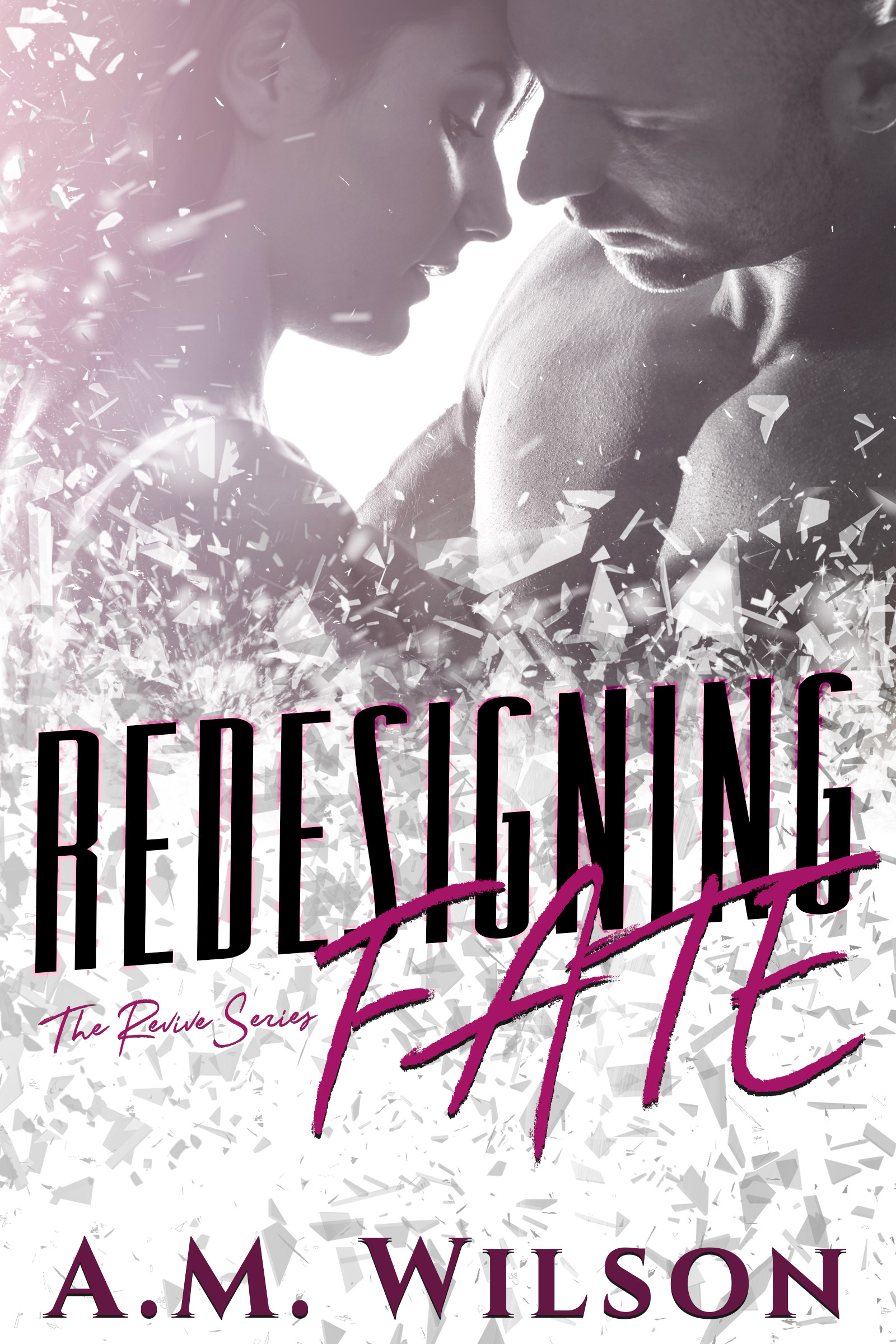 Redesigning Fate (Revive #1) by A.M. Wilson | Goodreads