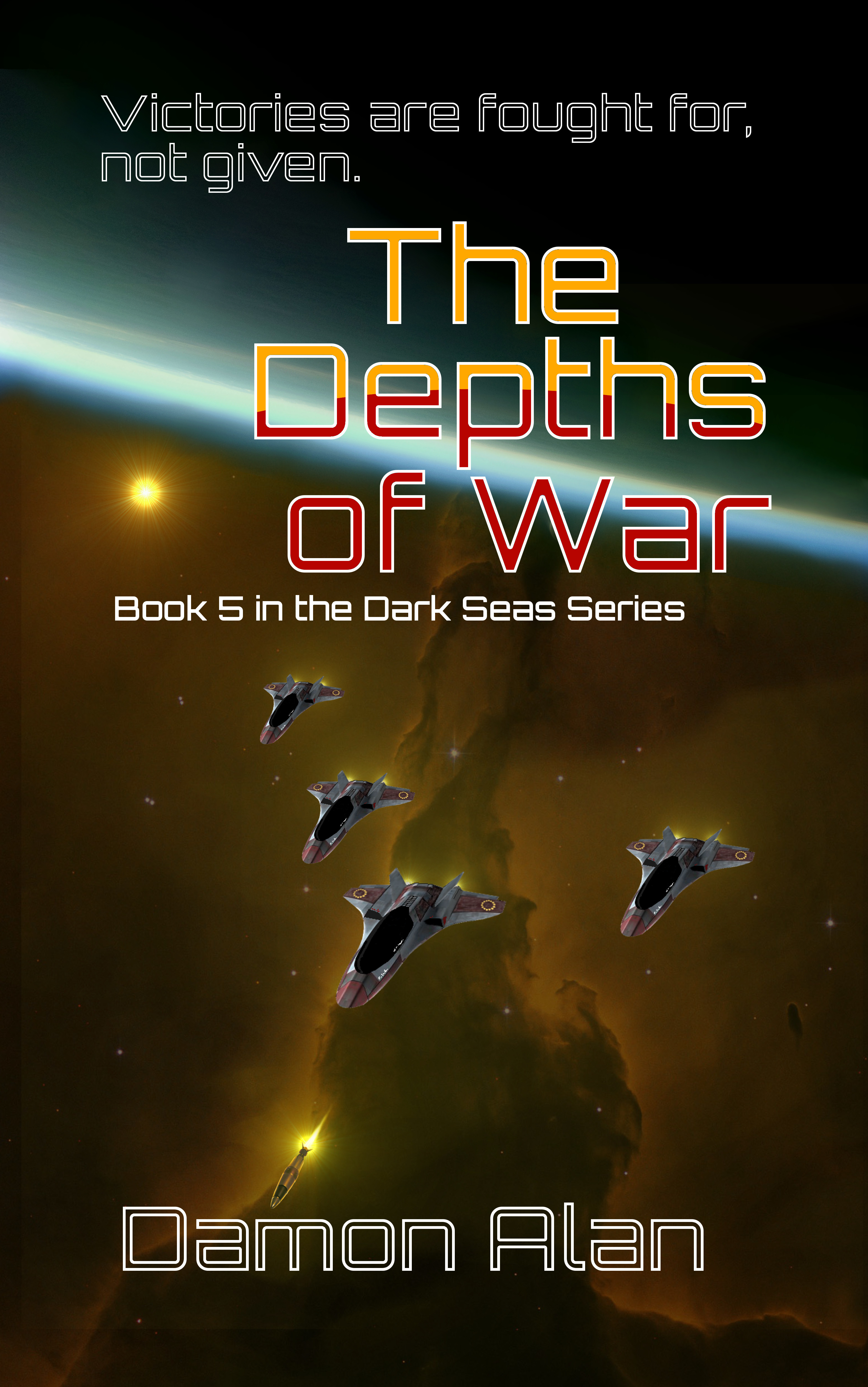 The Depths of War (Dark Seas #5) by Damon Alan | Goodreads