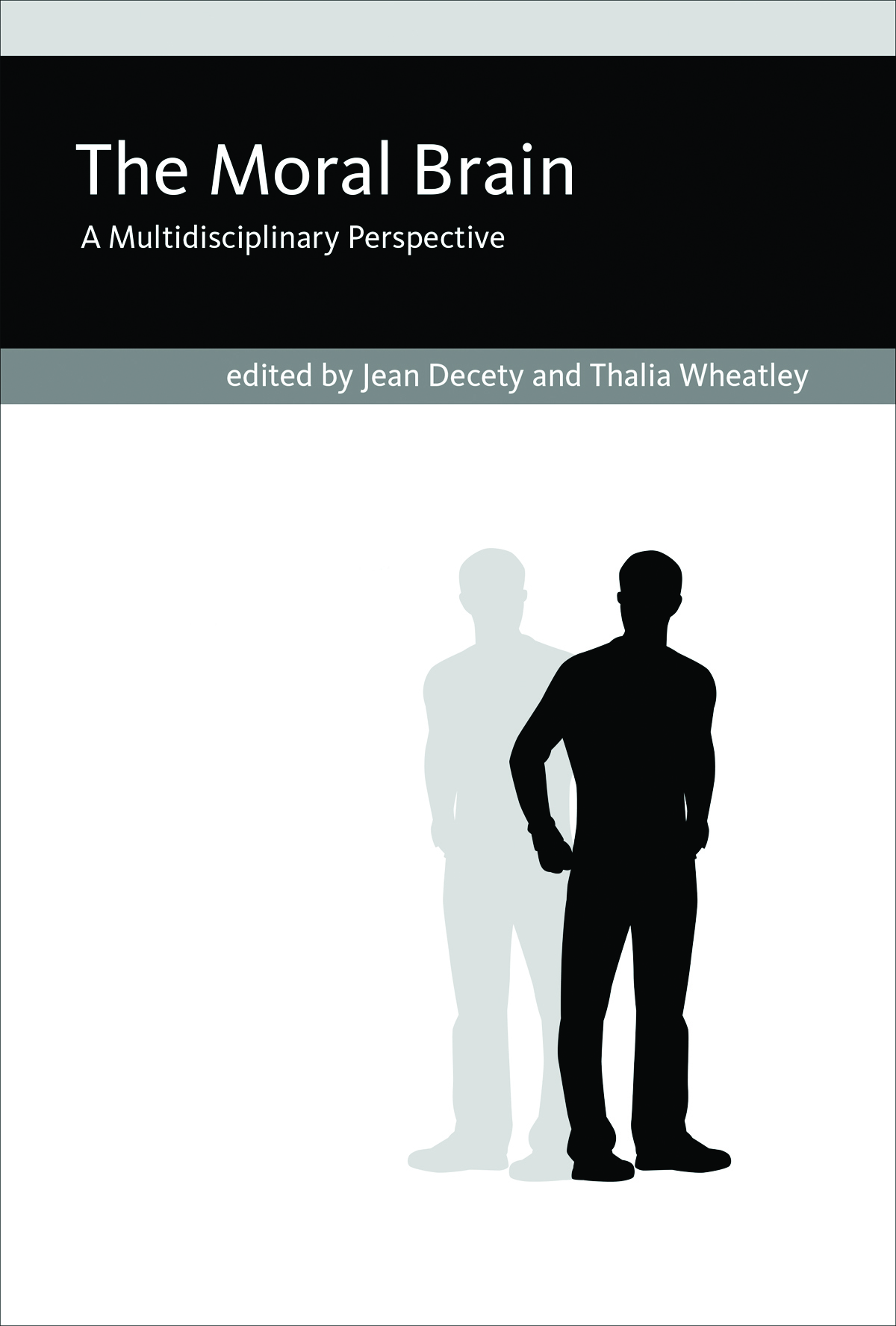 The Moral Brain: A Multidisciplinary Perspective by Jean Decety | Goodreads