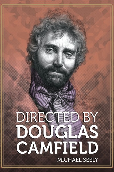Directed by Douglas Camfield by Michael Seely | Goodreads