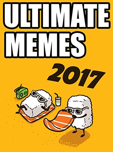 MEMES: Ultimate Memes 2017 Collection by Morgan Memesfreeman | Goodreads