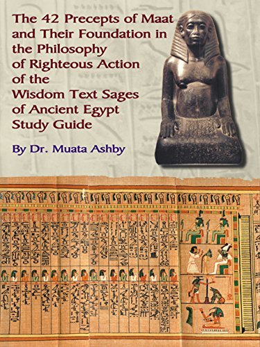 The 42 Precepts of Maat and Their Foundation in the Philosophy of ...