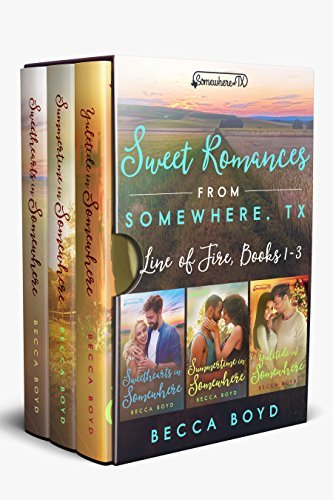 Line of Fire Series Boxed Set (Somewhere, TX) by Becca Boyd | Goodreads