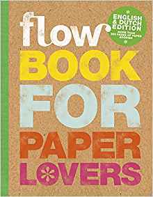 Flow Book For Paper Lovers Vol 4 by Various | Goodreads