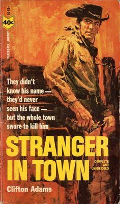 Stranger in Town by Clifton Adams | Goodreads