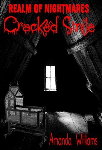 Cracked Smile (Realm Of Nightmares Book 1) by Amanda Williams | Goodreads