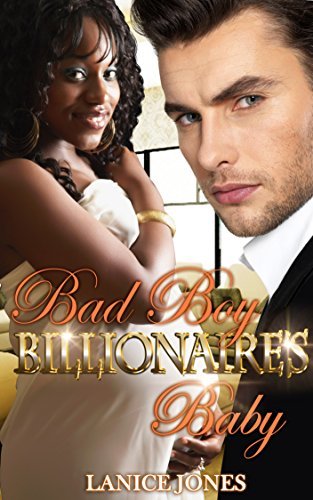 Bad Boy Billionaire's Baby by Lanice Jones | Goodreads