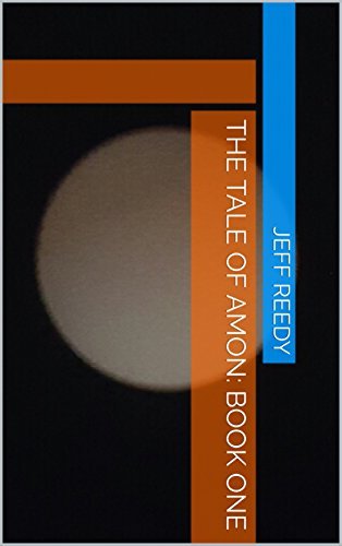 The Tale of Amon: Book One (The Tales of Elidria 1) by Jeff Reedy ...