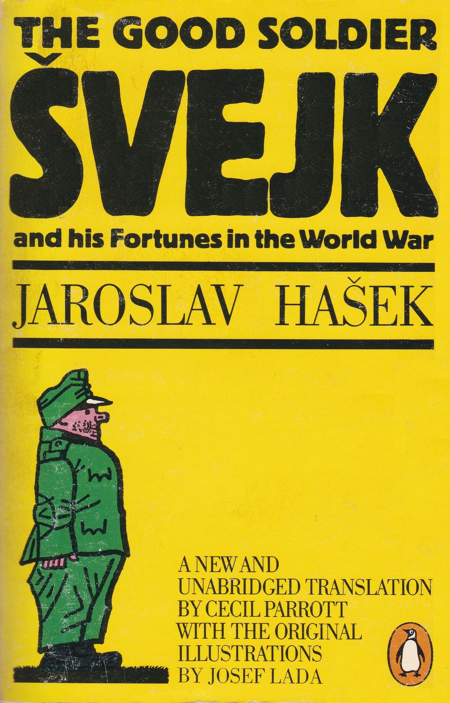 The Good Soldier Švejk and his Fortunes in the World War by Jaroslav ...