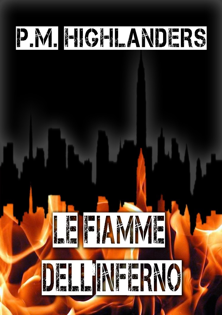 Le fiamme dell'Inferno by P.M. Highlanders | Goodreads