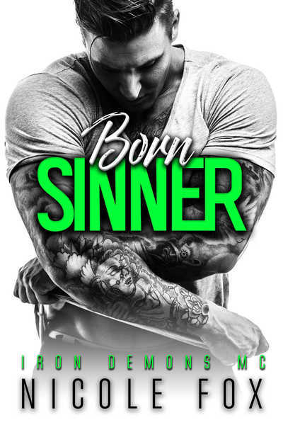 Born Sinner (Iron Demons MC, #1) by Nicole Fox | Goodreads