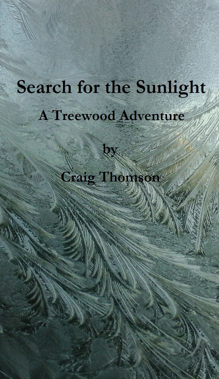 Search for the Sunlight A Treewood Adventure by Craig A Thomson by ...