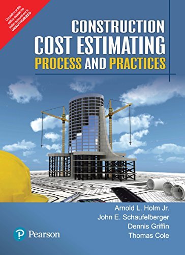 Construction Cost Estimating: Process And Practices by Leonard Holm ...